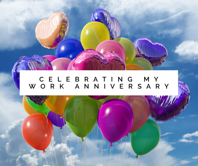 Celebrating My Work Anniversary Like A Mother